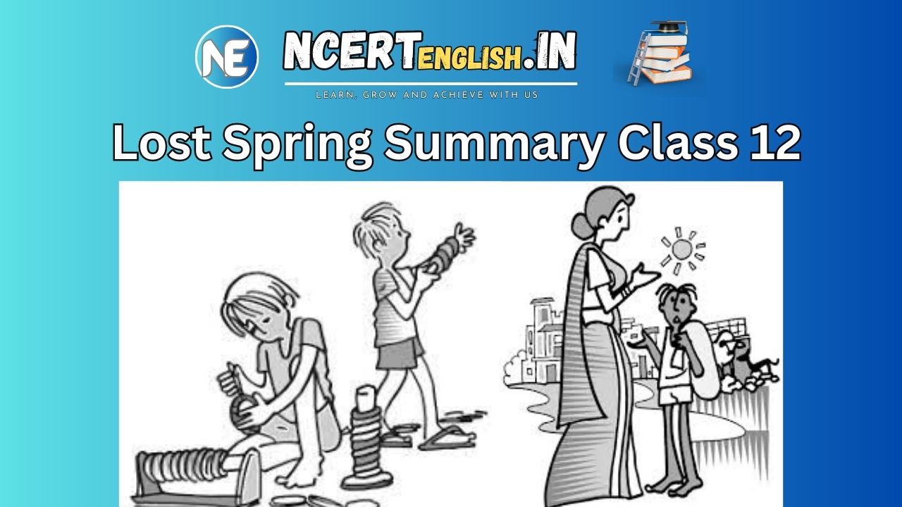 Lost Spring Summary Class 12