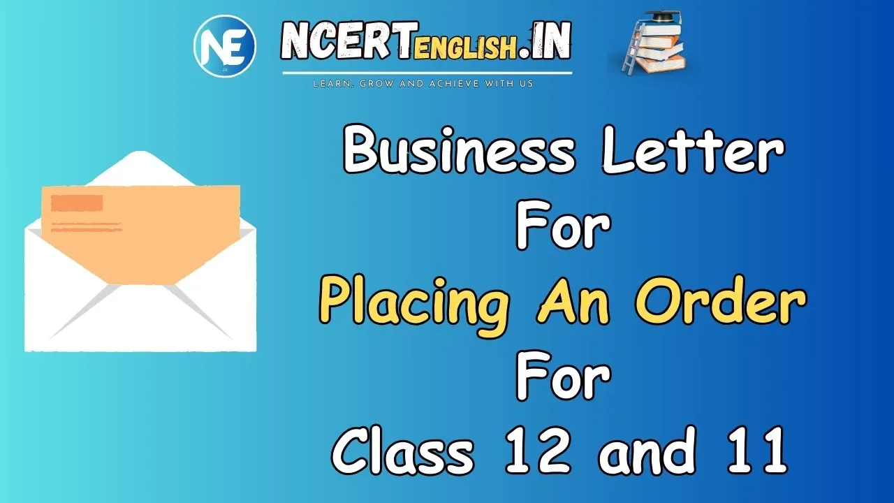 Business Letter For Placing An Order For Class 12 and 11