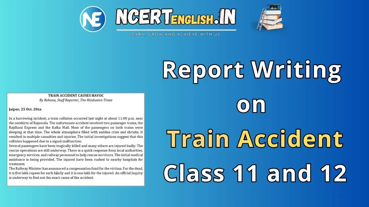 Report Writing on Train Accident Class 11 and 12